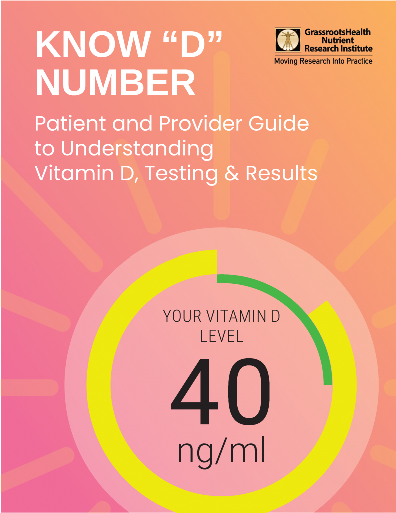 KNOW “D” NUMBER Patient and Provider Guide to Understanding Vitamin D ...