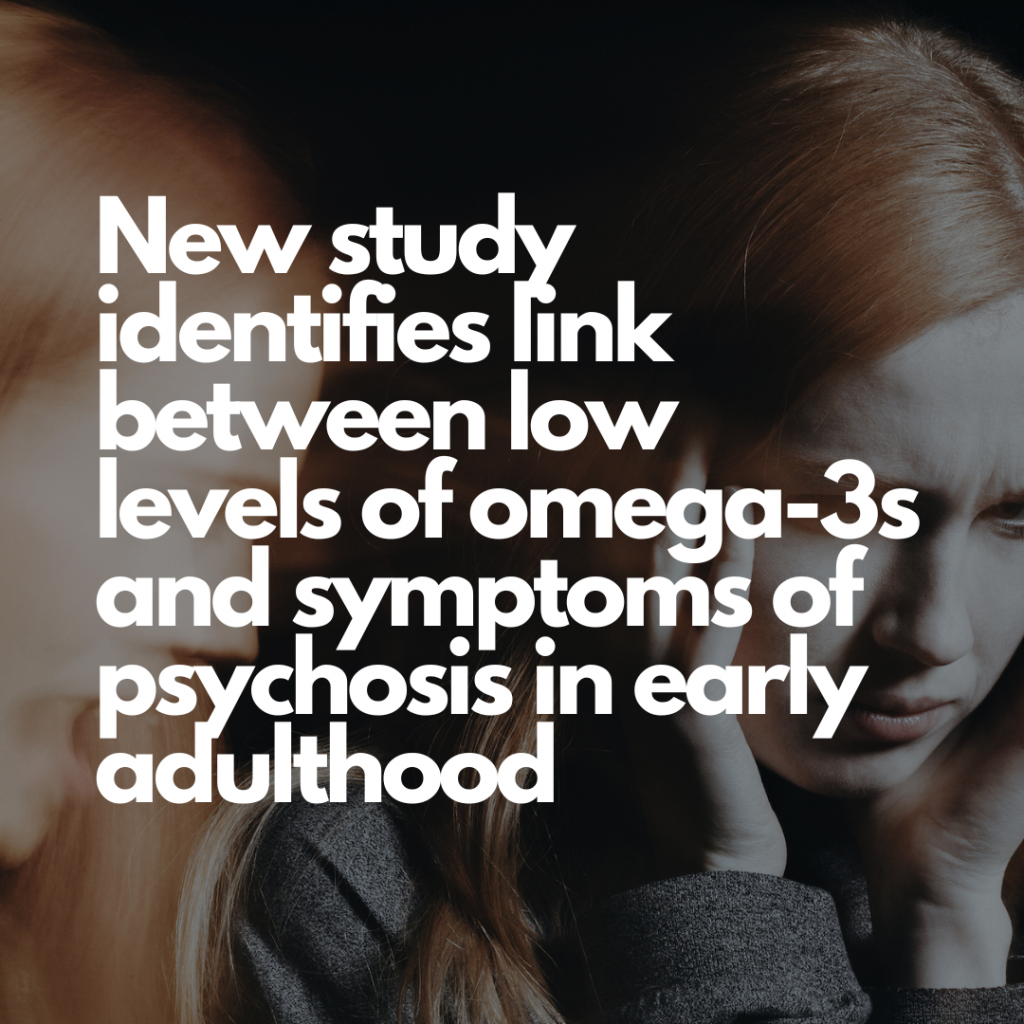 New study identifies link between low levels of omega-3s and symptoms ...